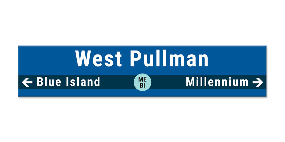 West Pullman Sign – Metra Merch