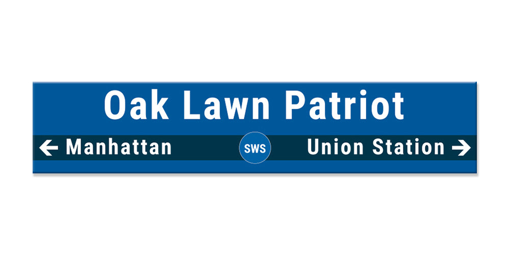 Oak Lawn Patriot Sign – Metra Merch